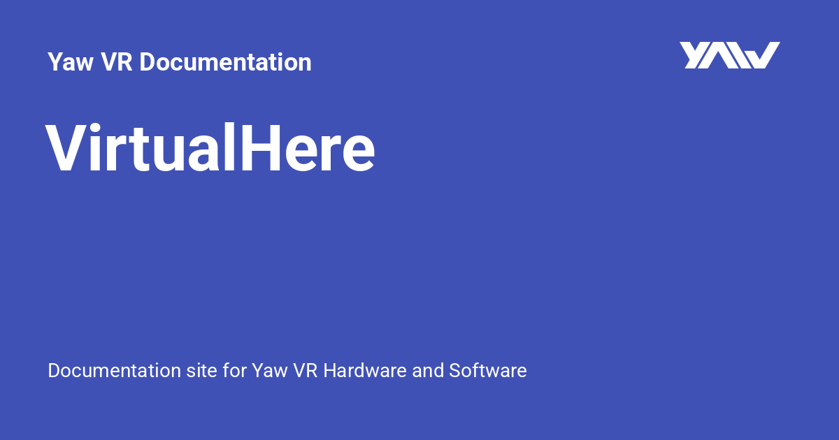 VirtualHere - Yaw VR Documentation